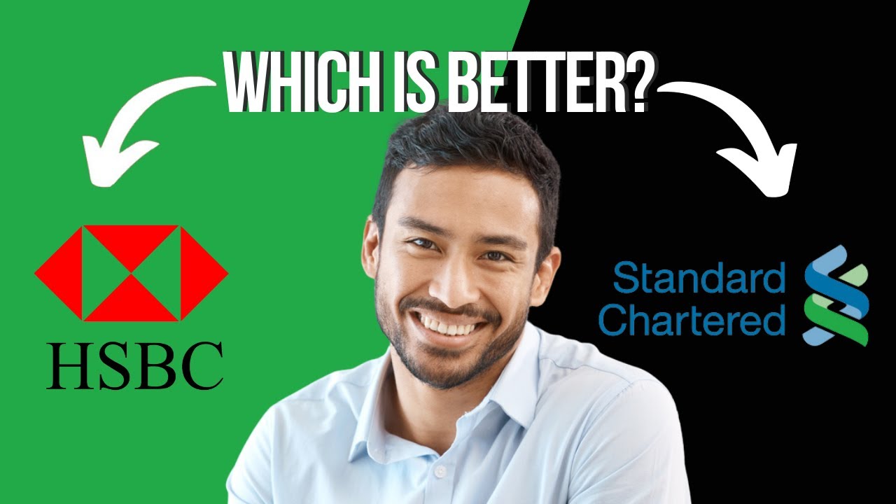 HSBC vs Standard Chartered || Which is Better? - YouTube