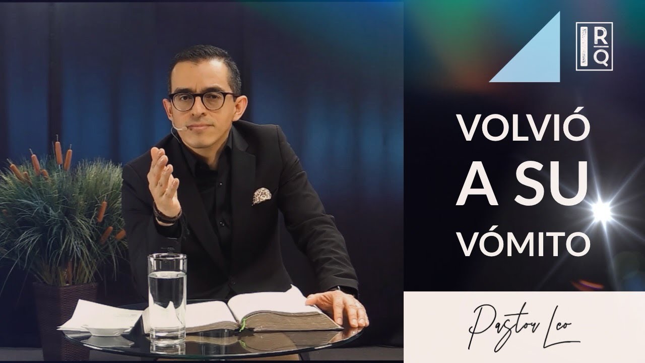 🔥 VOLVIÓ A SU VÓMITO - RESTAURACION LIVE 💒 CON EL PASTOR LEO - 23 DE ...