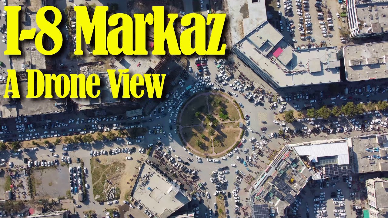 I 8 Markaz || A drone View - YouTube