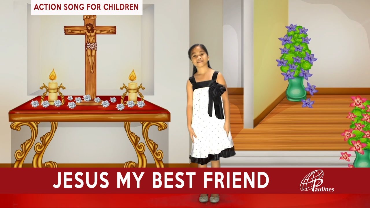 JESUS MY BEST FRIEND - Action Song - YouTube