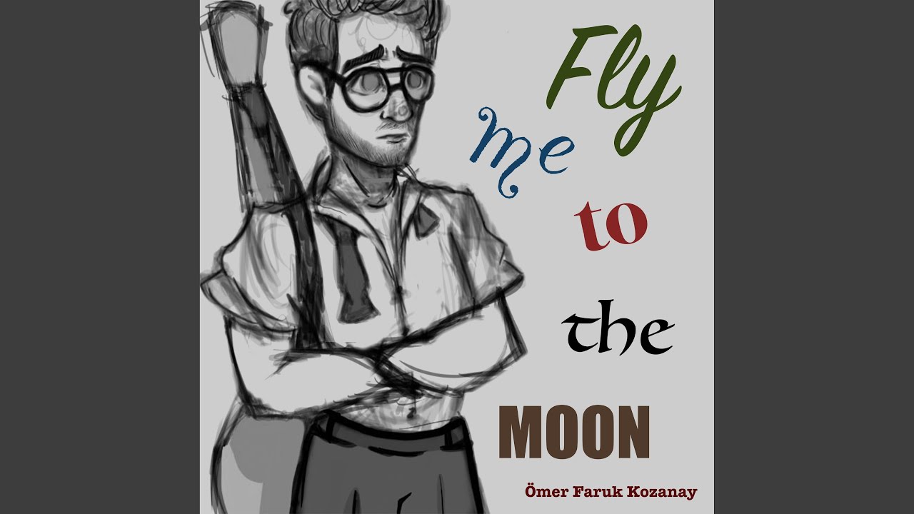 Fly Me To The Moon (Jazz Version) - YouTube Music