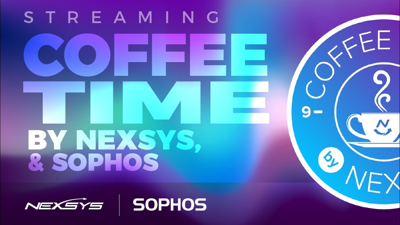 Coffee Time By Nexsys Sophos - YouTube