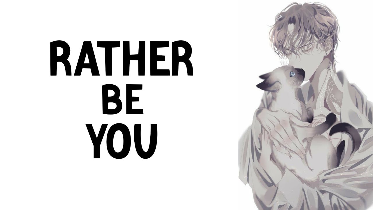 Nightcore - Rather Be You (Tom Gregory) - (Lyrics) - YouTube