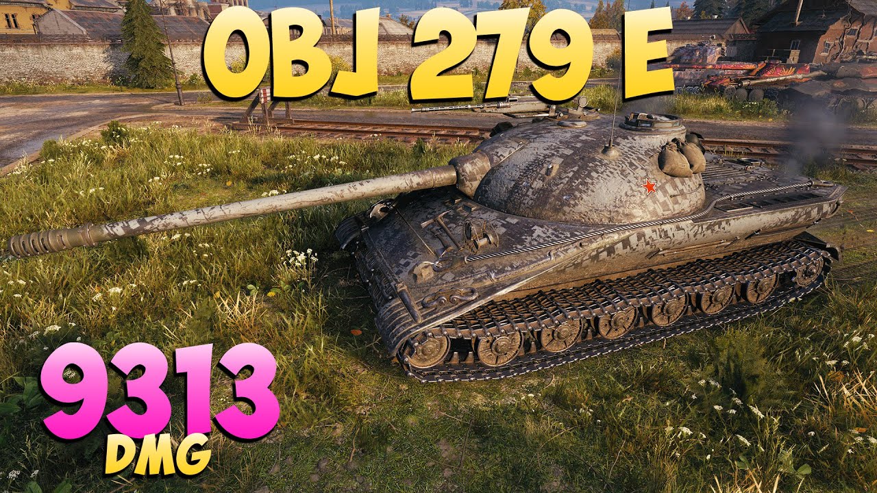 Obj 279 e - 7 Kills 9.3K DMG - Finished! - World Of Tanks - YouTube