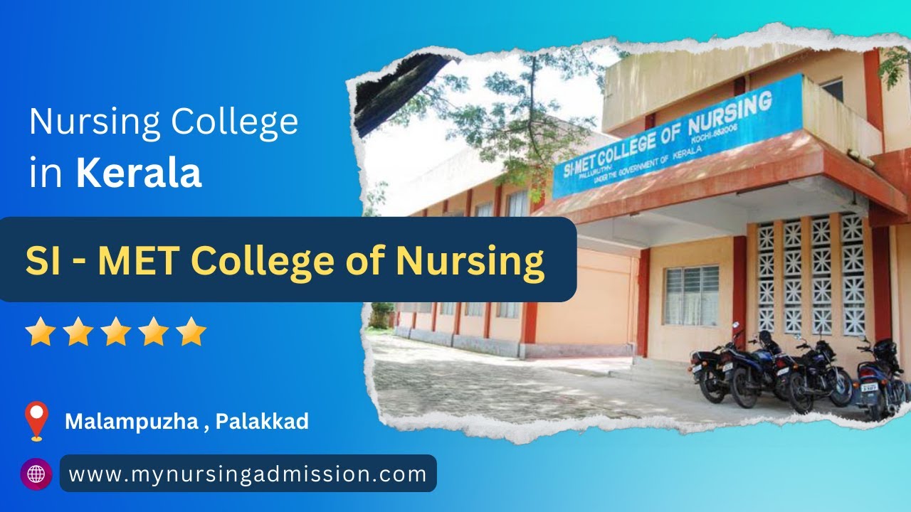 SI MET College of Nursing - Palakkad | Nursing Colleges In Kerala ...