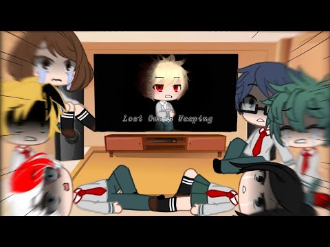 Some of Class 1A reacts to Lost One's Weeping (Sad Bakugou) - YouTube