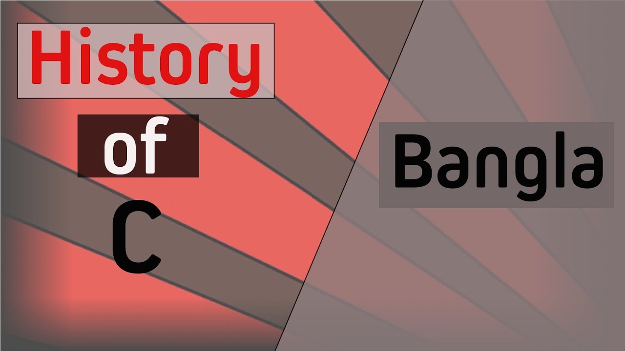 History of C Language in Bangla || CoDing SchOOl - YouTube