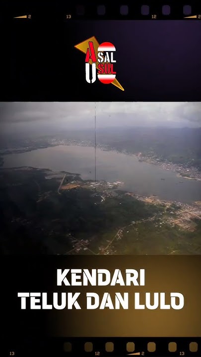 Sekilas ASAL USUL - KENDARI Ibu Kota Provinsi Sulawesi Tenggara #asalusul #sejarah #kendari ...