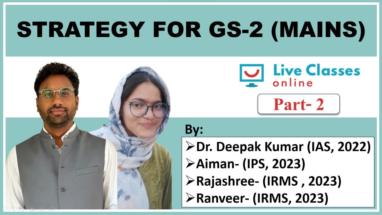 UPSC Mains GS Paper 2 Strategy | UPSC Mains GS 2 Strategy| By Dr Deepak ...