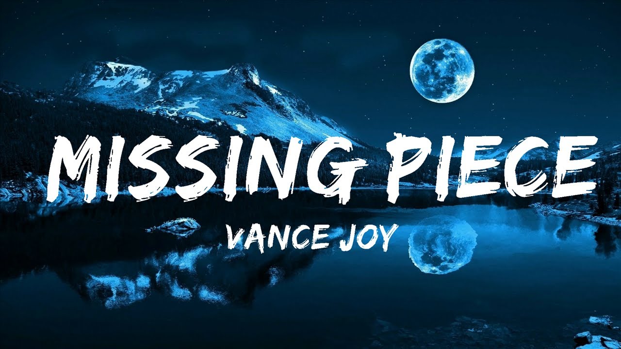 Vance Joy - Missing Piece (Lyrics) | 30mins - Feeling your music - YouTube