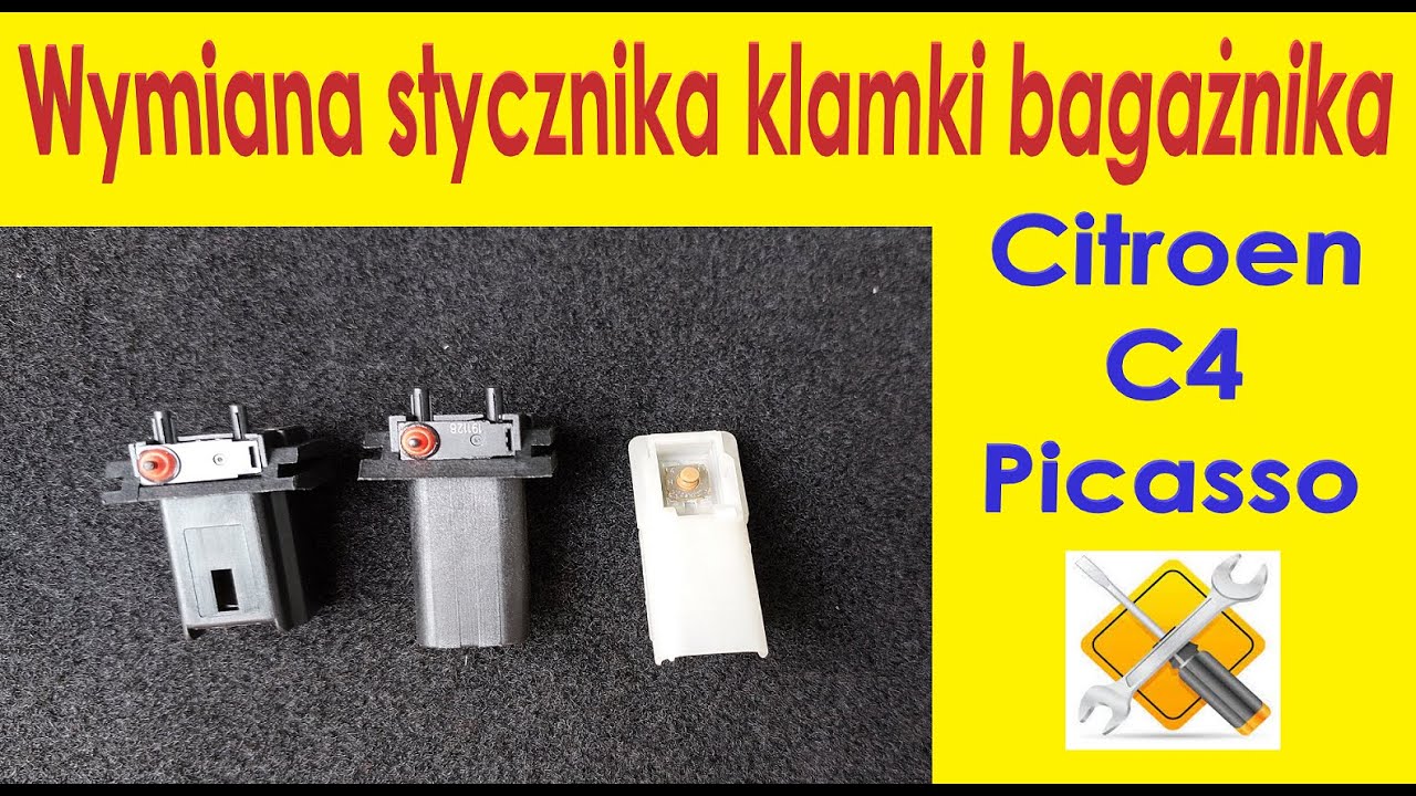 Wymiana stycznika klamki bagażnika Citroen C4 Picasso - spore problemy ...