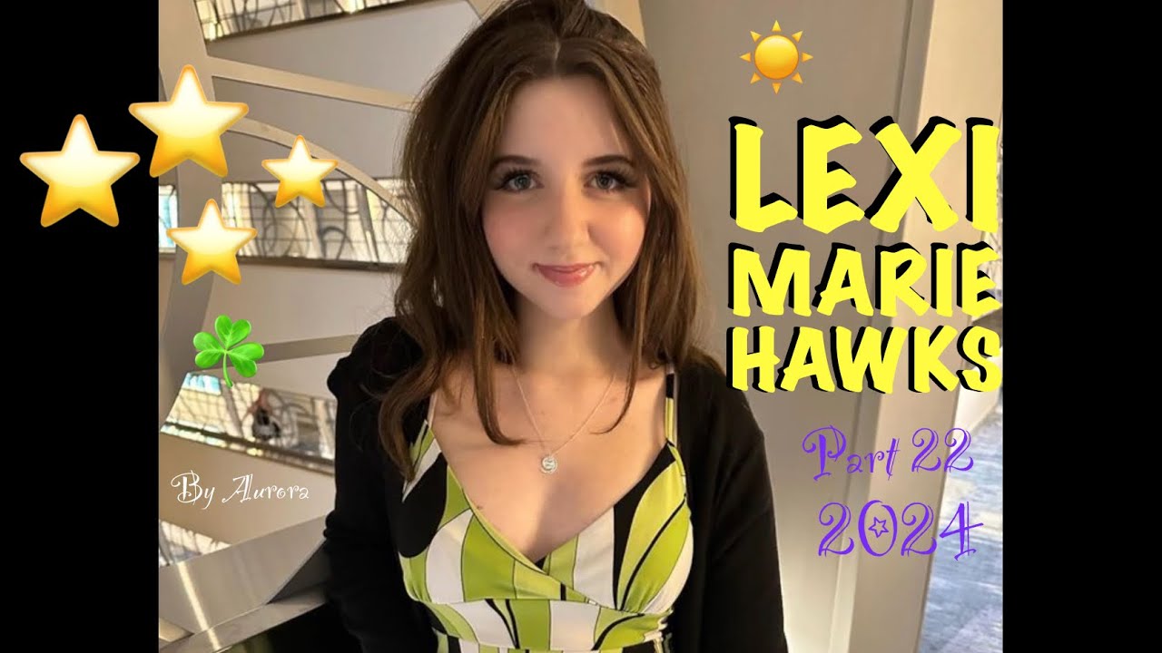 ⭐️LEXI MARIE HAWKS ⭐️2024 part 22⭐️ - YouTube