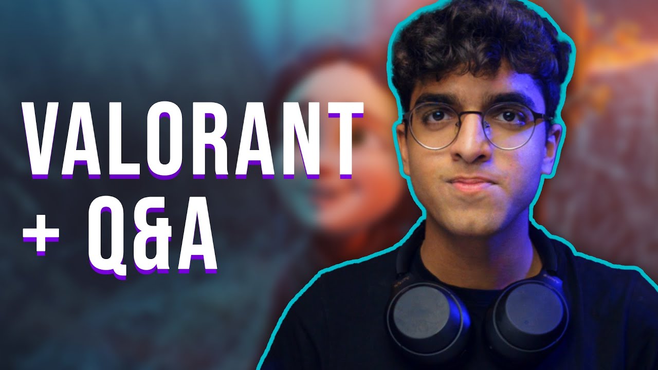 Q&A + VALORANT! - YouTube
