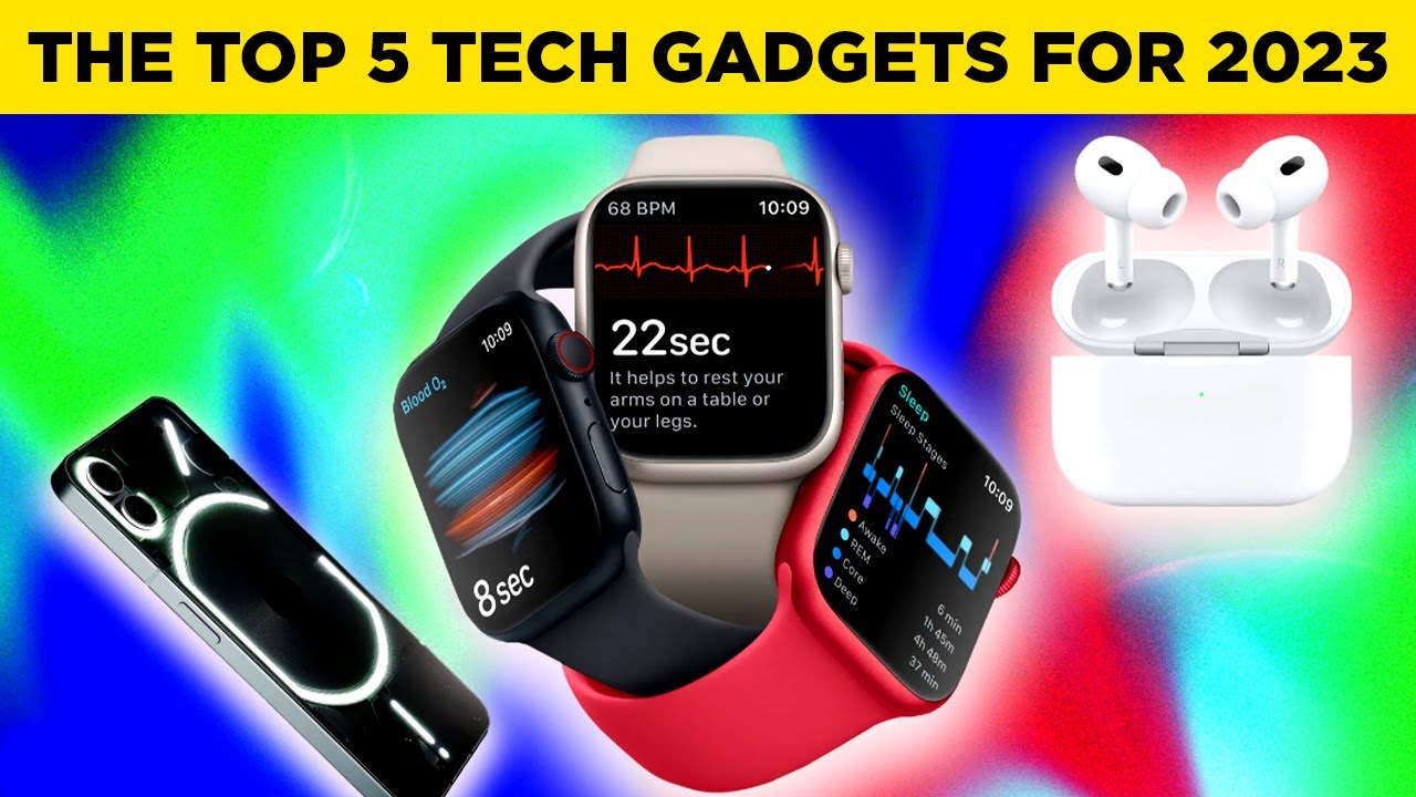 The Top 5 Tech Gadgets for 2023 Must Have Innovations - YouTube