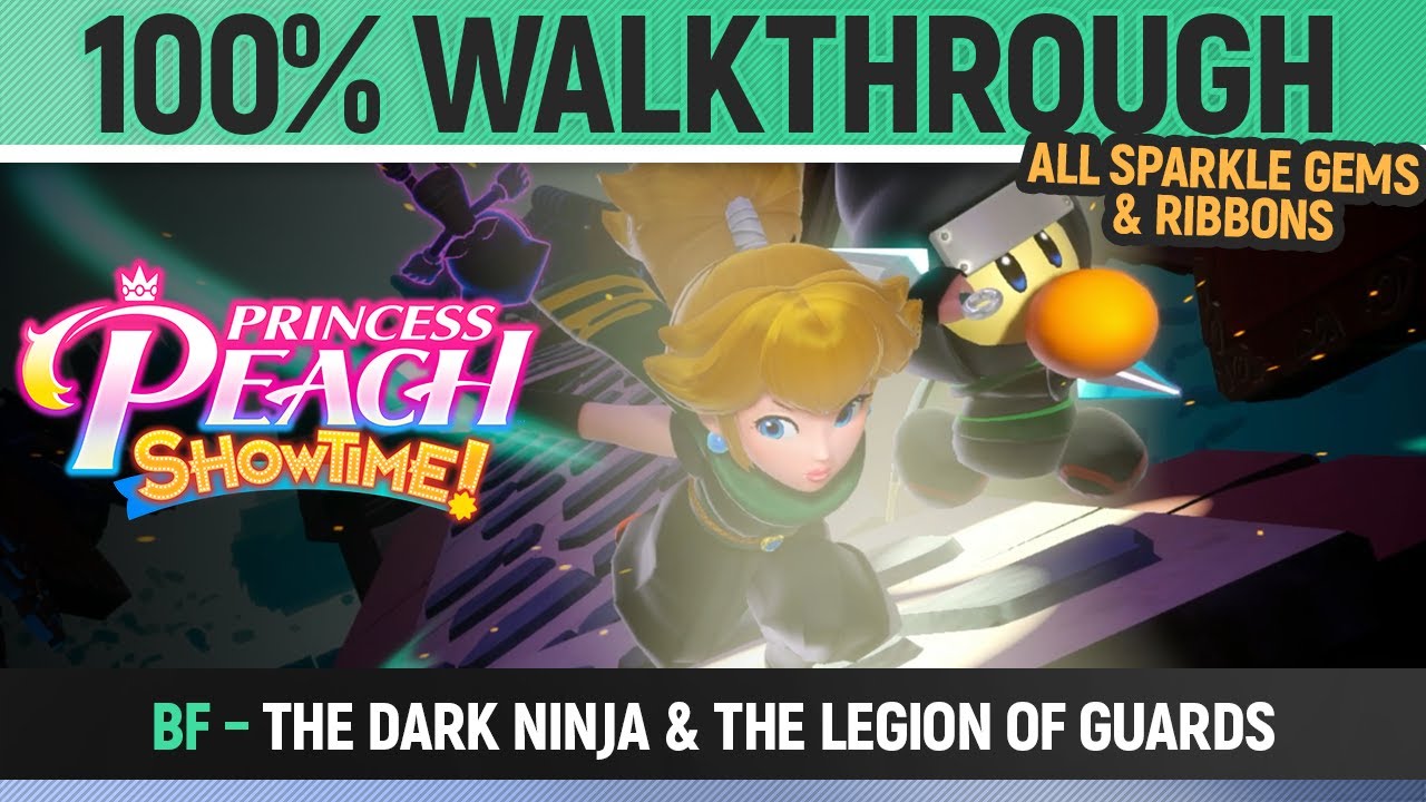 Princess Peach: Showtime! - BF: The Dark Ninja & the Legion of Guards ...