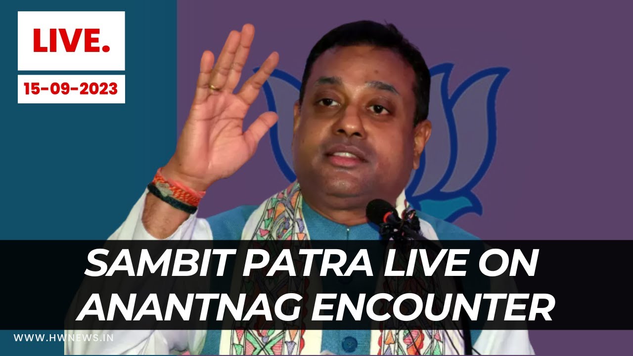 LIVE: BJP Leader Sambit Patra Addressing Press Conference | Anantnag ...