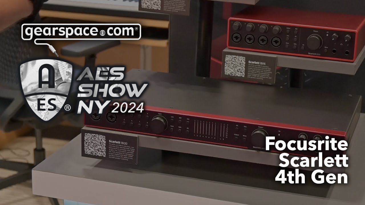 Focusrite Scarlett 4th Gen Interfaces - Gearspace @ AES NYC 2024 - YouTube