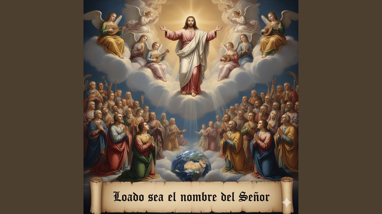 Loado Sea el Nombre del Señor - YouTube