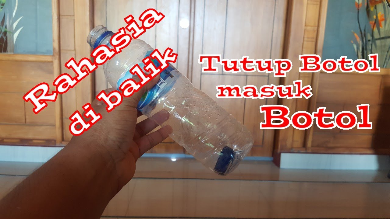 Tutorial Sulap Tutup Botol Masuk Botol - YouTube