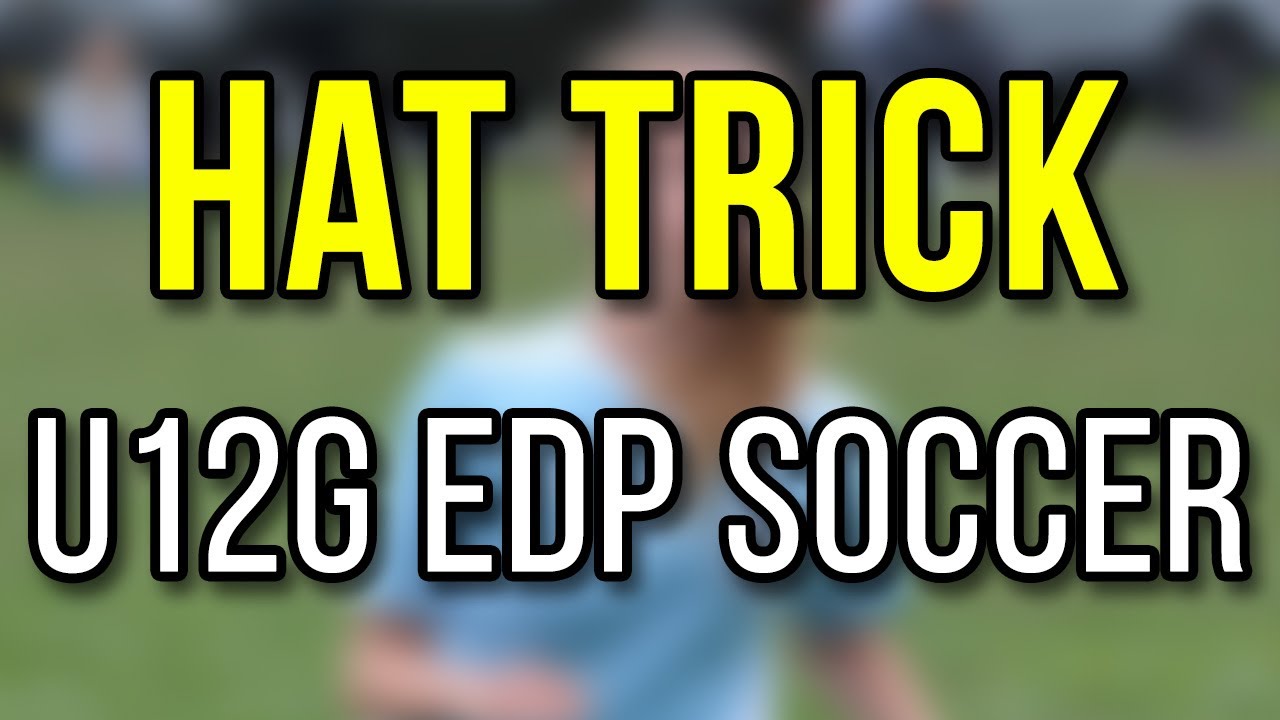 Girls Soccer Hat Trick | U12 EDP League - YouTube
