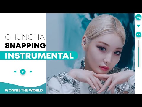 CHUNG HA - Snapping | Instrumental
