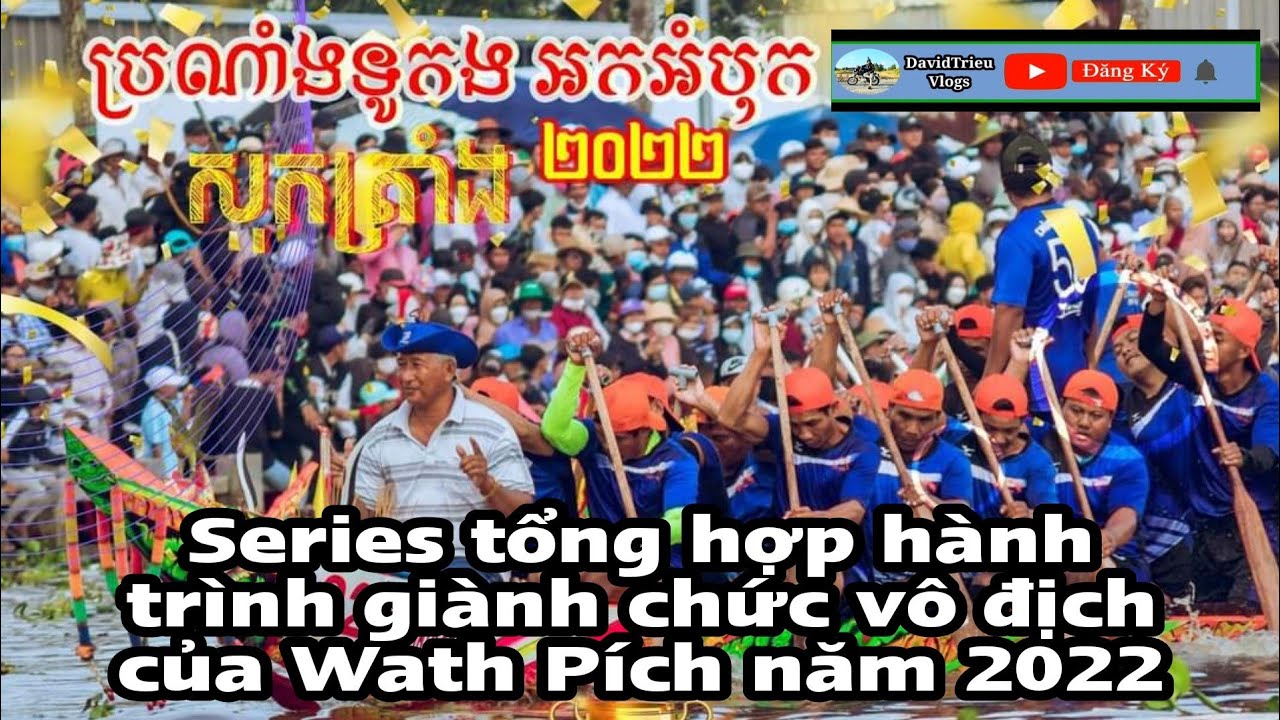 Video Tổng Hợp Cuộc Hành Trình Giành Chức Vô Địch Của Wath Pich ...