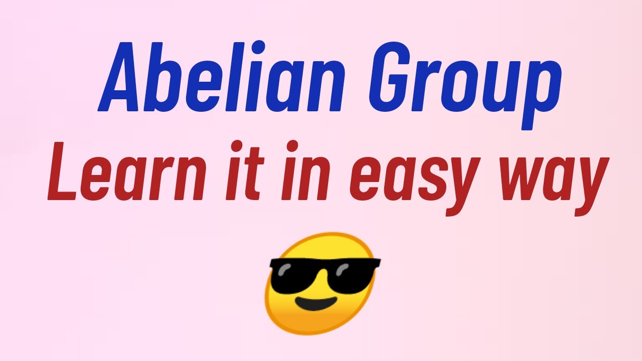 Abelian Group || Definition of Abelian Group || Examples of Abelian ...