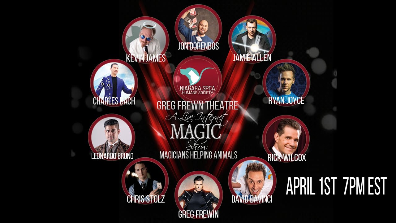 Greg Frewin and Friends Live magic show to Help NIAGARA SPCA Humane ...