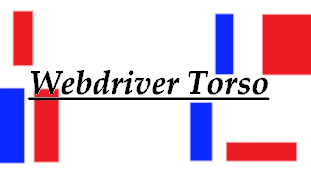 tmpRkRL85 (New Mix) - Webdriver Torso - YouTube