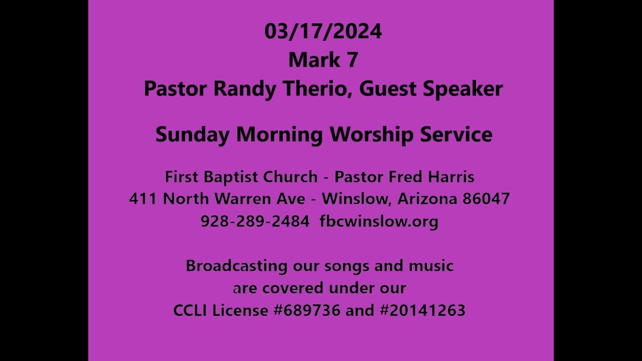 03/17/2024 Mark 7 - Pastor Randy Therio, Guest Speaker - YouTube
