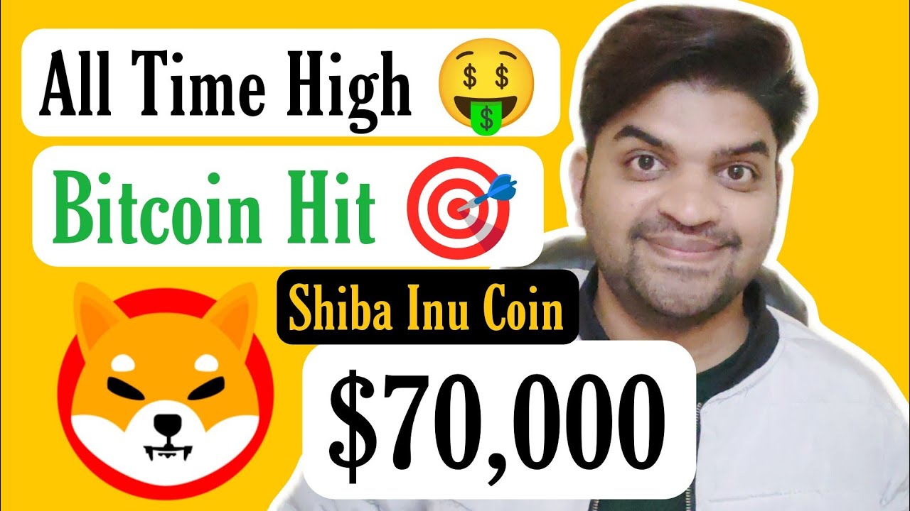 All Time High 🤑 | Bitcoin Hit $70,000 | Shiba Inu Coin Latest News ...