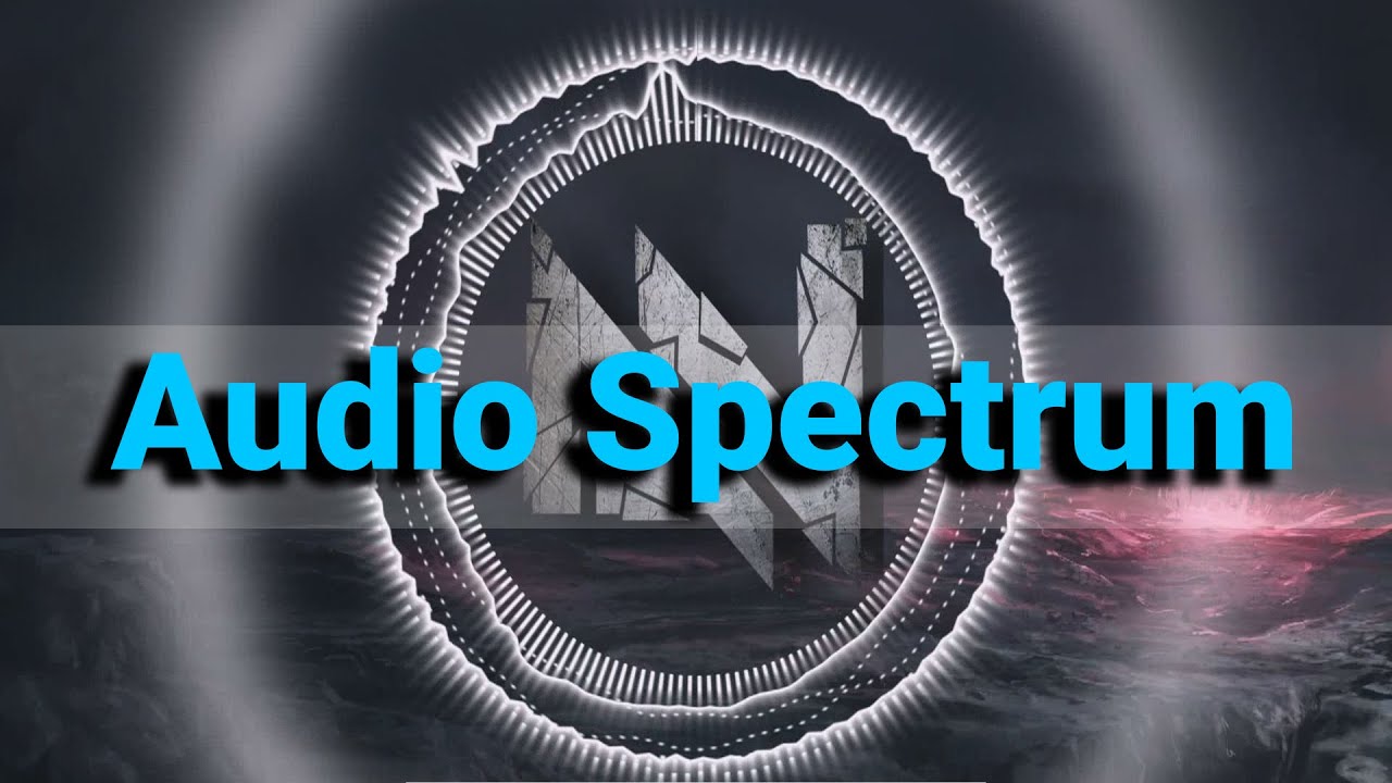 INTRODUCTION VIDEO AUDIO SPECTRUM AE..!!! - YouTube