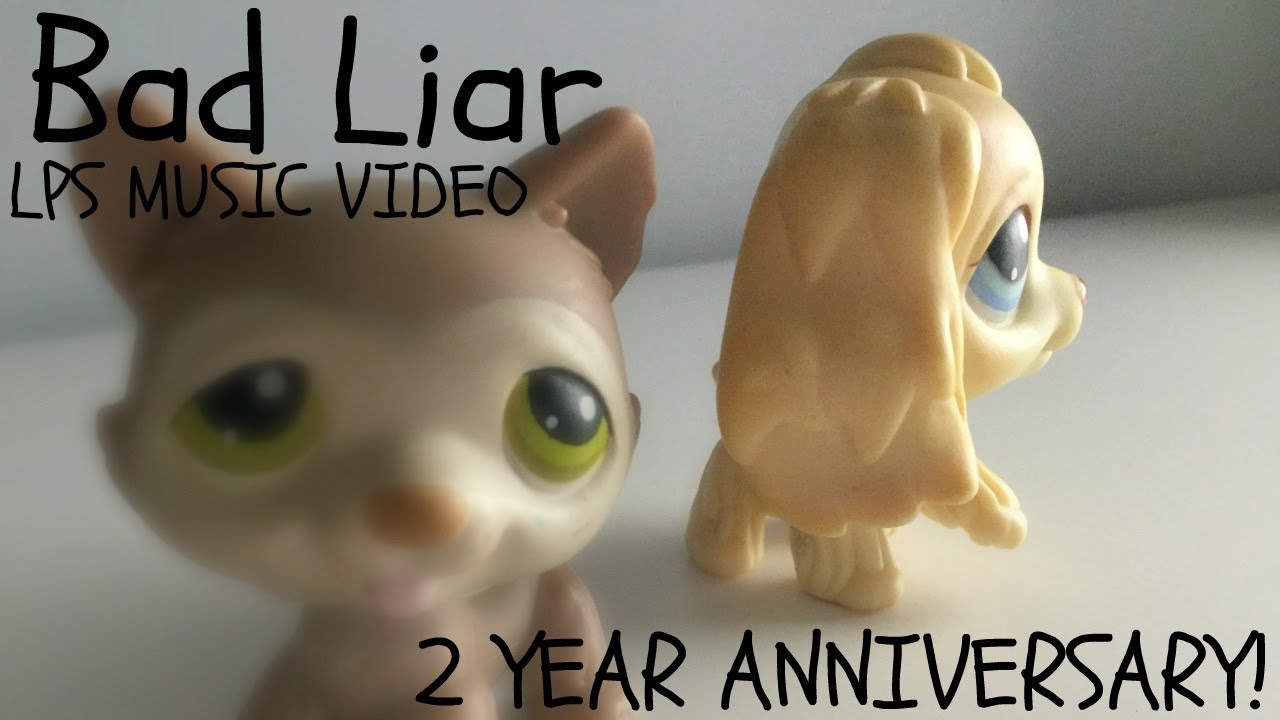 Lps Music Video: Bad Liar ~ 2 YEAR ANNIVERSARY! *EPILEPSY* - YouTube