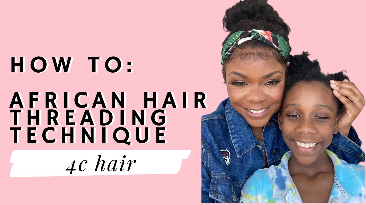 HOW TO: AFRICAN HAIR THREADING TECHNIQUE (4C HAIR) - YouTube