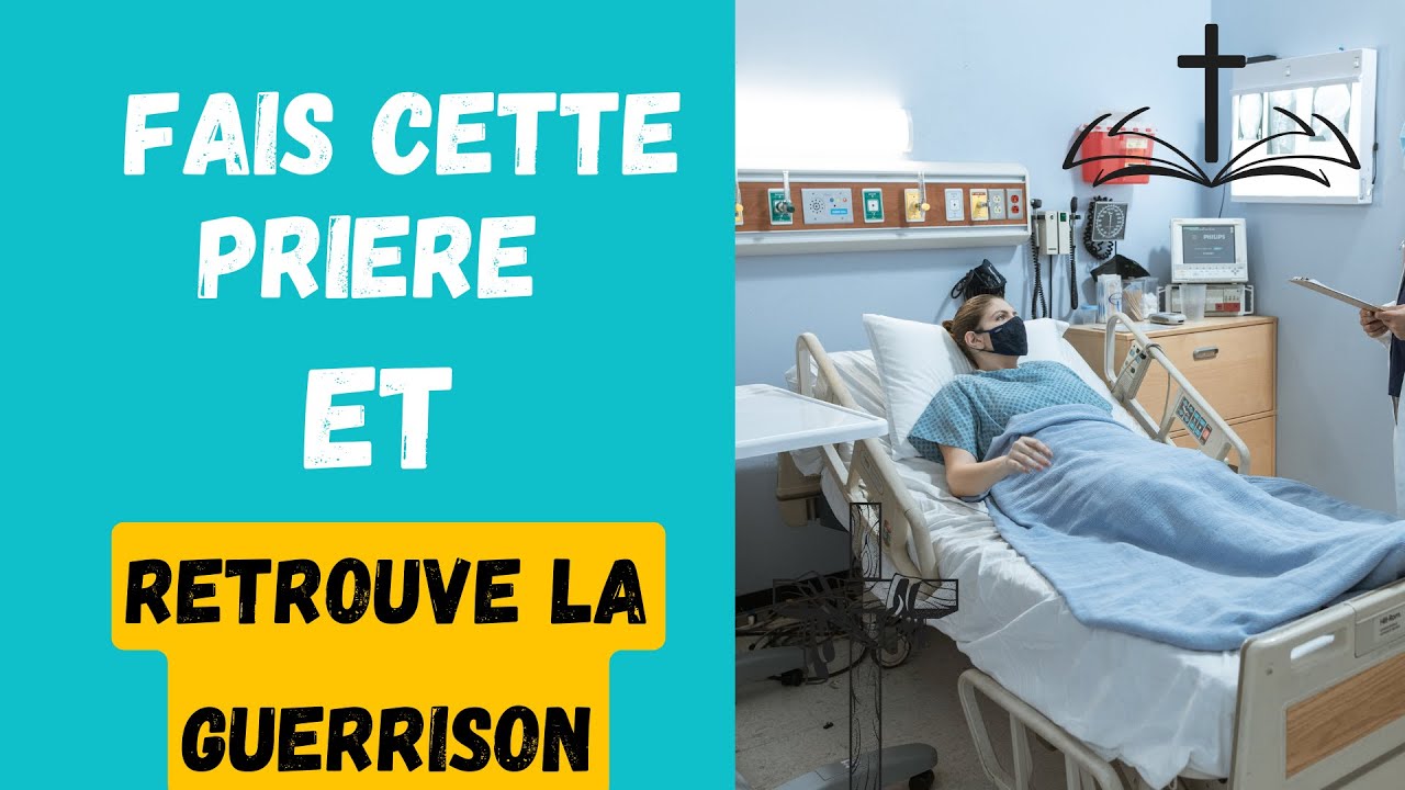Voici la prière qu'il te faut pour la guerrison total - YouTube