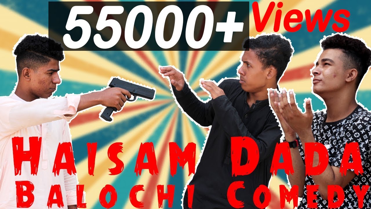 Haisam Dada | Balochi Comedy Video | Episode #04 | chotay vynz ...