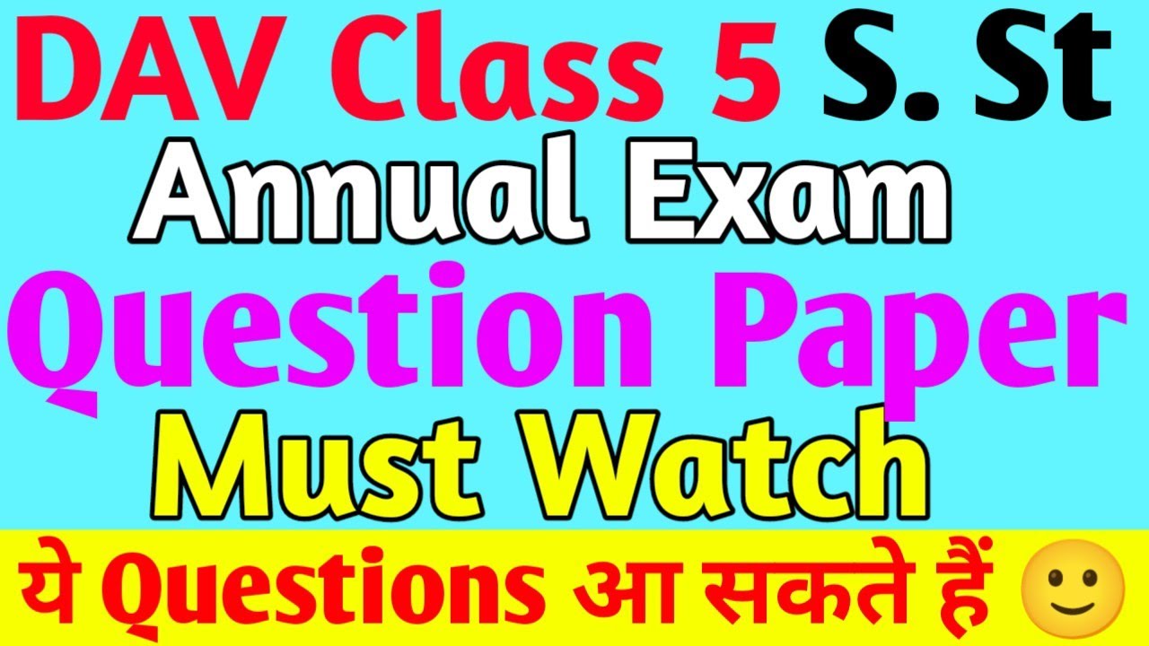 ||Class 5 S.St Annual Exam Question Paper||DAV Class 5||@Collection Of ...