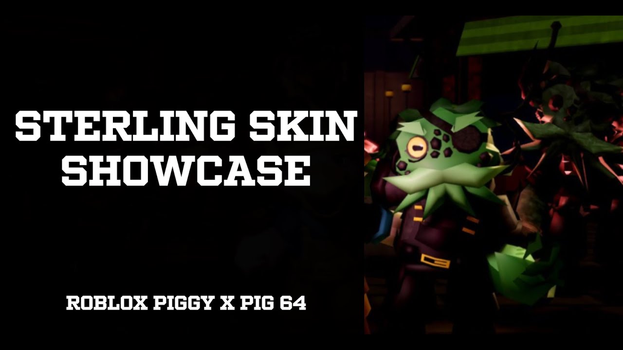 Sterling Skin Showcase! (Roblox Piggy x Pig 64) - YouTube
