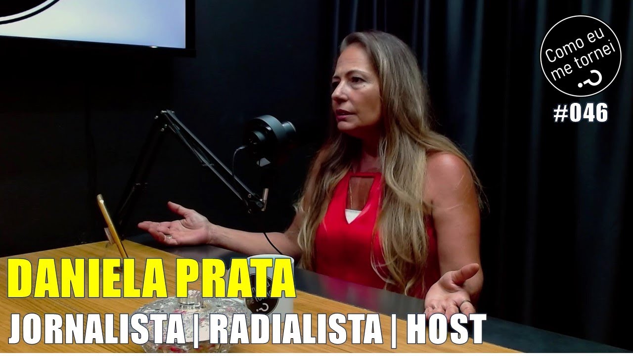 Daniela Prata - Como eu me tornei jornalista Podcast #046 - YouTube