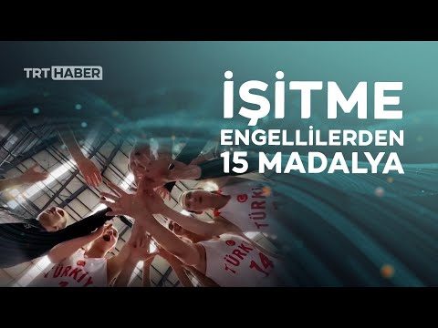 İşitme Engelliler Yaz Olimpiyatları'nda Türkiye'den madalya başarısı