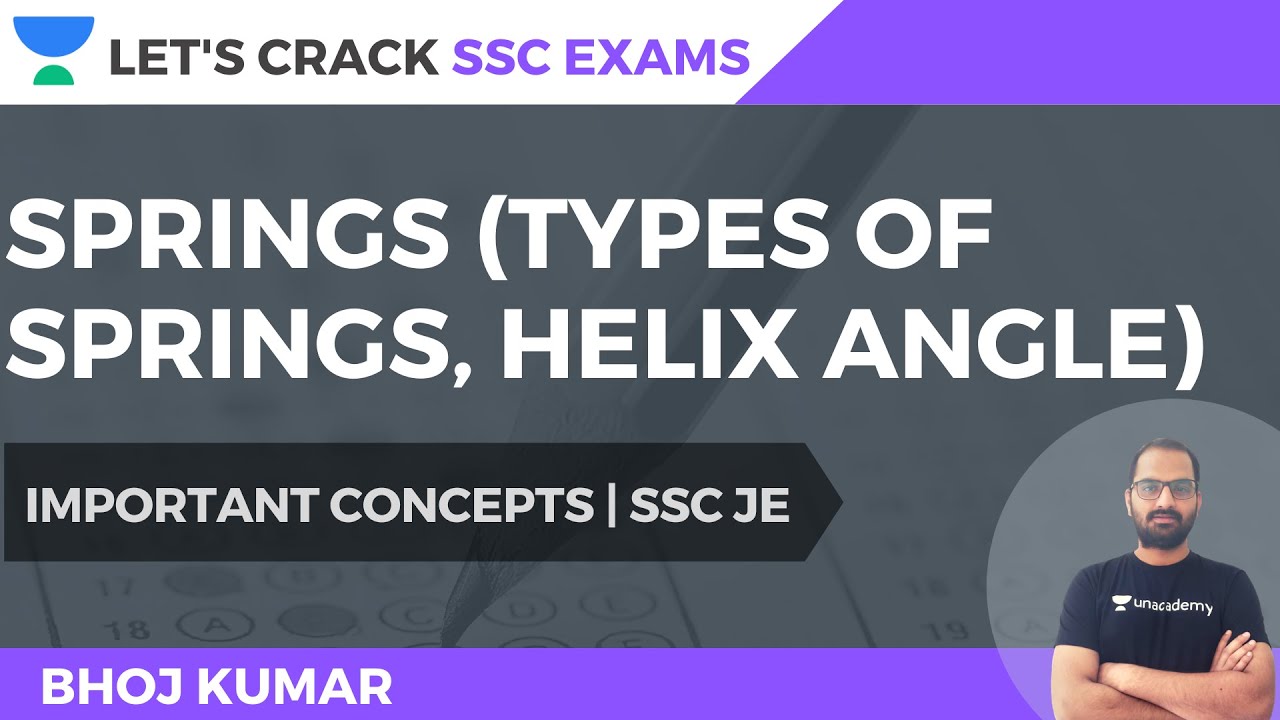 Springs (Types of Springs, Helix Angle) | SSC JE | SSC Exams 2020/2021 ...