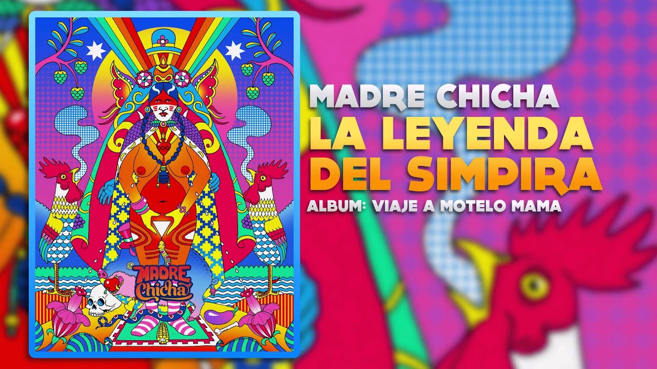 Madre Chicha - La leyenda de Simpira - YouTube
