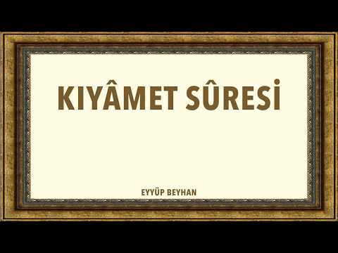 KIYAMET SURESİ I EYYÜP BEYHAN