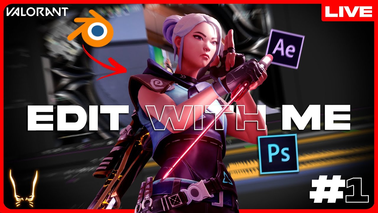 EDIT WITH ME #1 ! Live Valorant Montage and 3D editing || Valorant ...