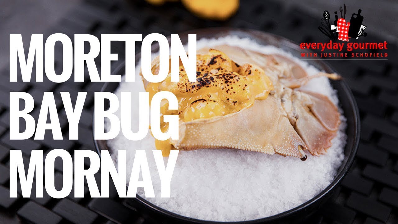 Moreton Bay Bug Mornay | Everyday Gourmet S8 E43 - YouTube