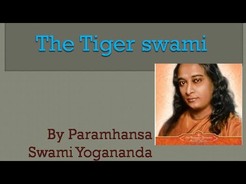 The Tiger Swami by Swami Yogananda - YouTube