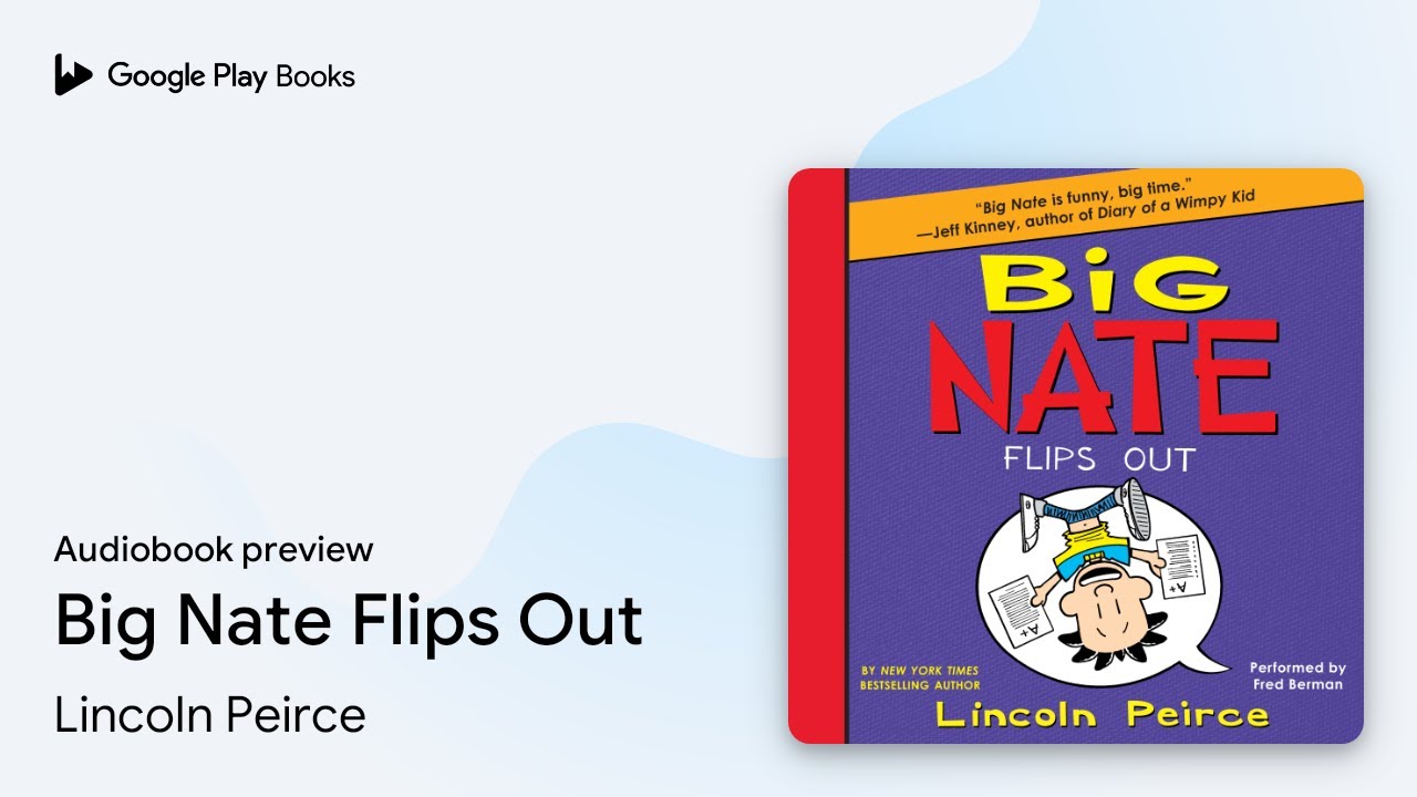Big Nate Flips Out by Lincoln Peirce · Audiobook preview - YouTube