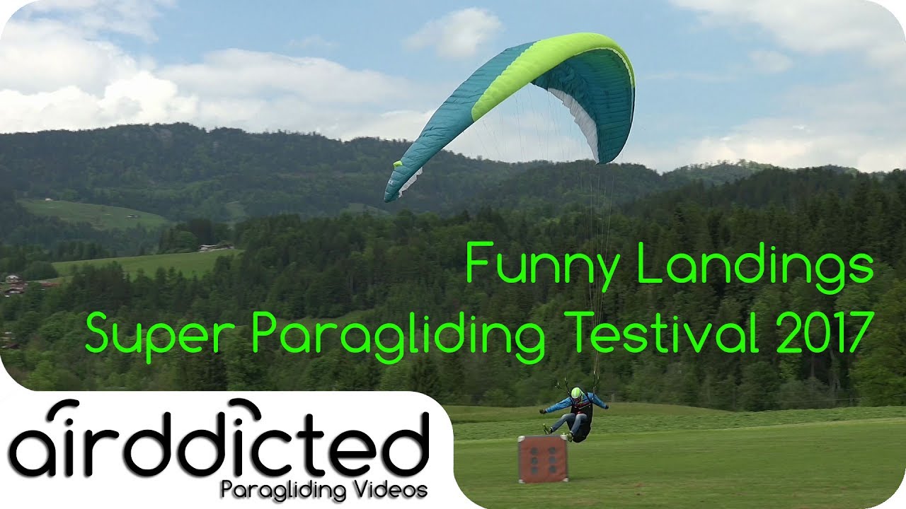 Funny Landing Fail / Win Compilation Paragliding Testival 2017 Kössen ...