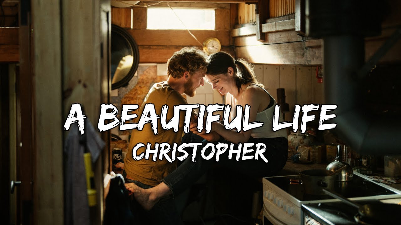 Christopher - A Beautiful Life (From the Netflix Film ‘A Beautiful Life ...
