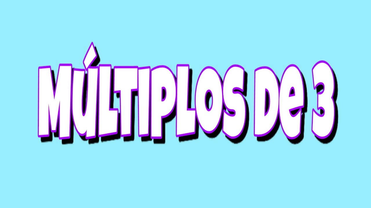 Múltiplos de 3 - YouTube